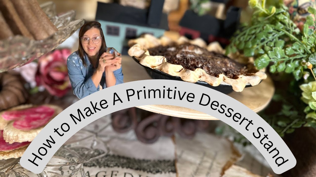 Primitive DIY Dessert Stand | Made from Old-Time Finds & Repurposed ...