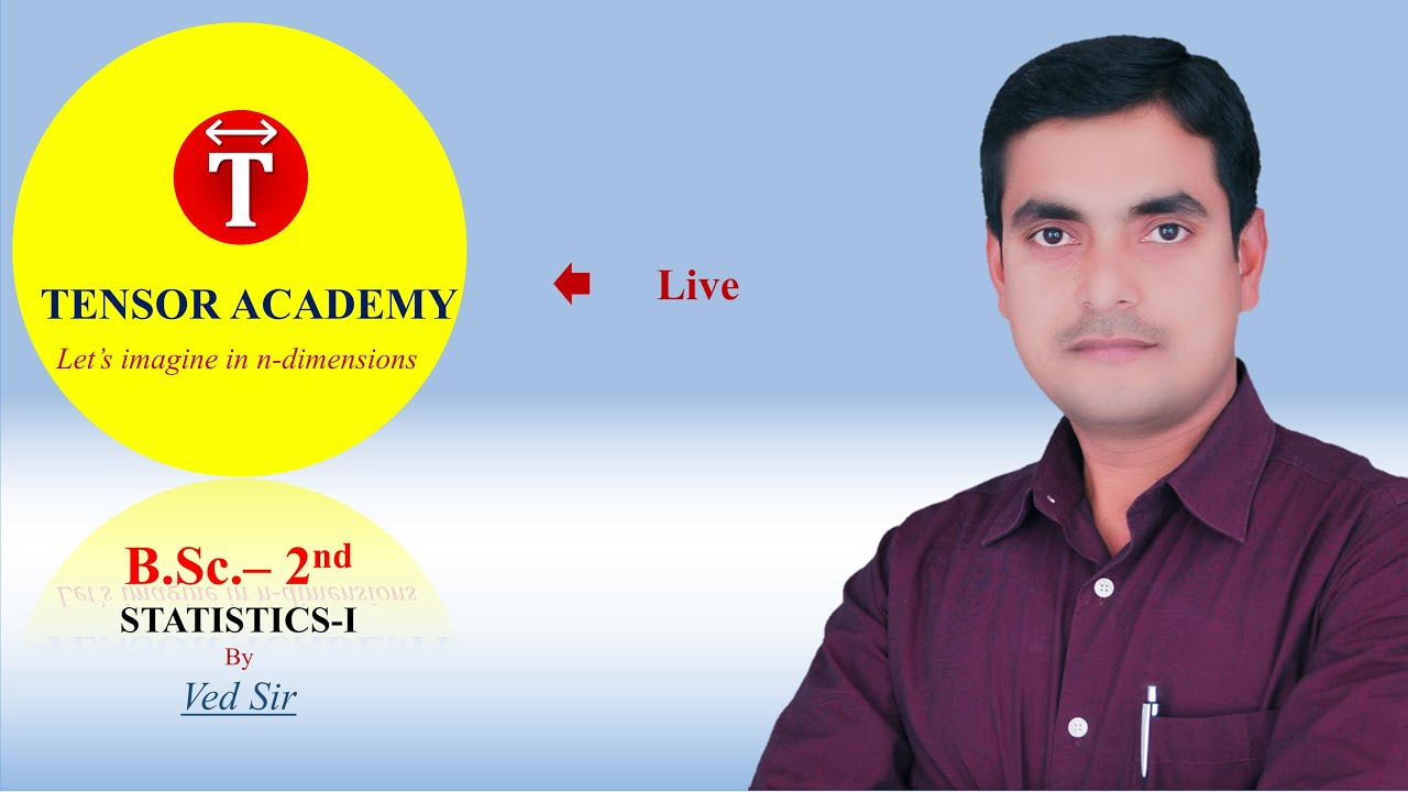 B.Sc.-2 Statistic (Introduction Class) : Ved Sir - YouTube