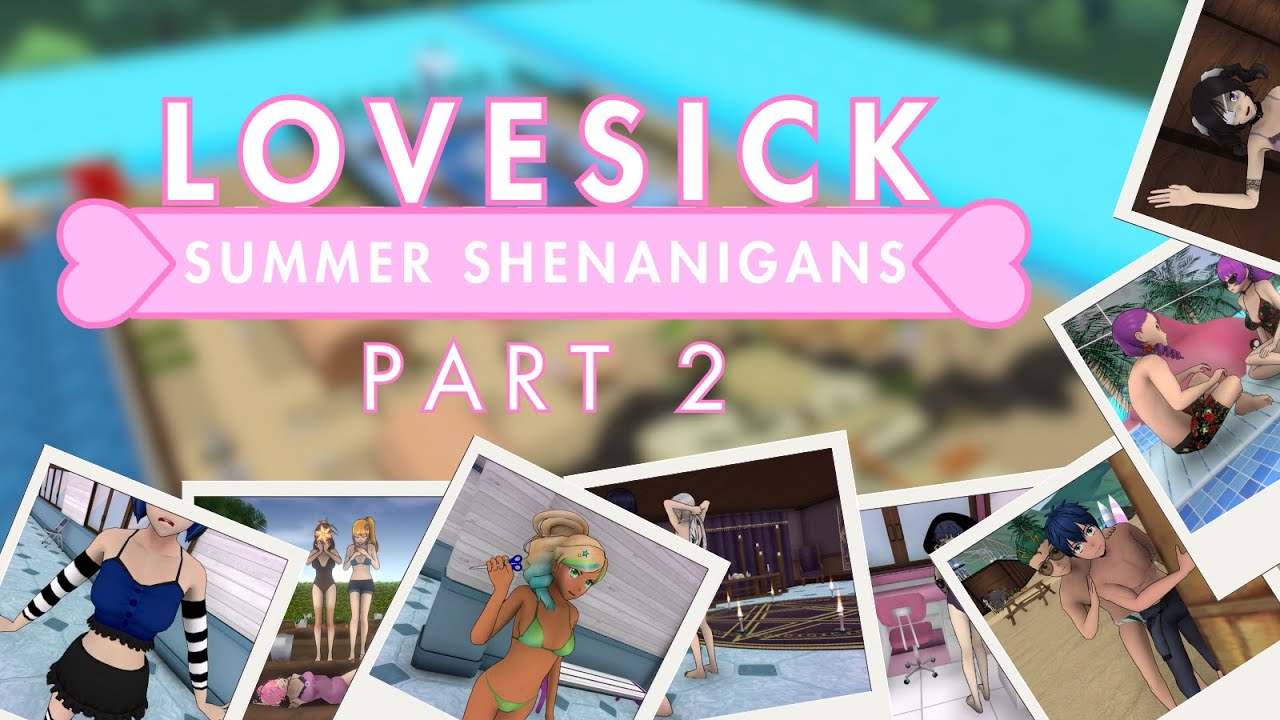 LoveSick | Summer Shenanigans Part 2 | 2025 Summer Special - YouTube