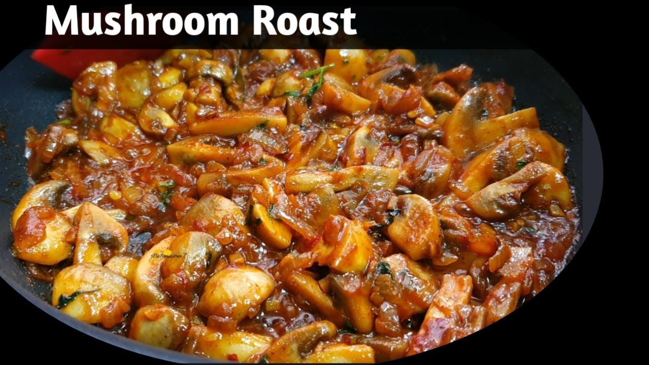Tasty Mushroom Roast Recipe | Spicy Mushroom Fry Recipe | Button ...