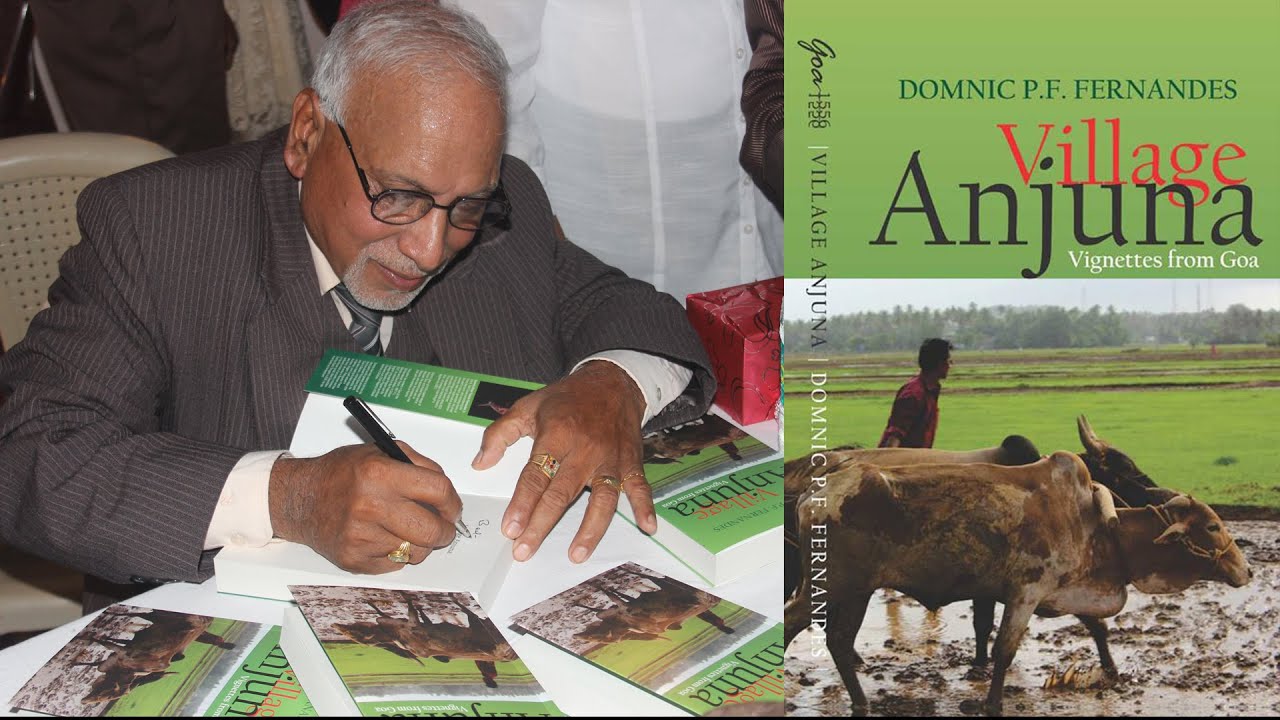 Village Anjuna Vignettes from Goa - Domnic P.F. Fernandes - YouTube