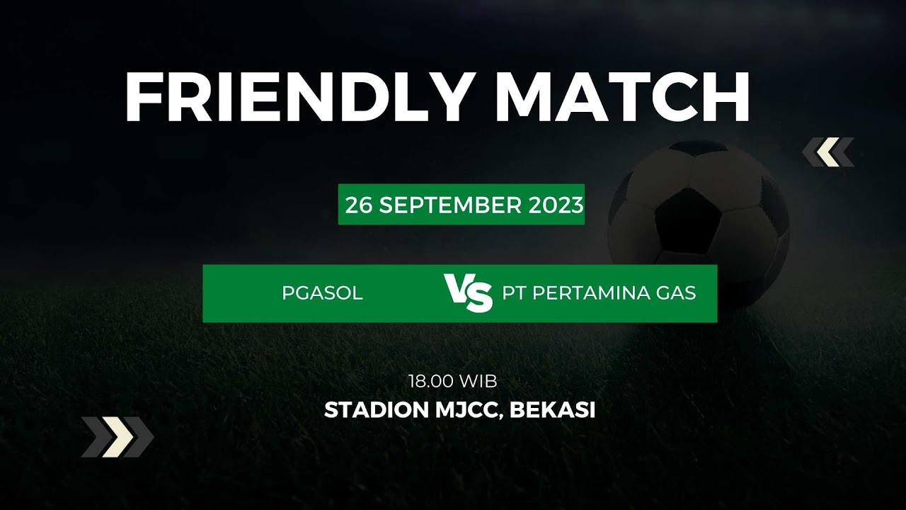 GAME 1 | FRIENDLY MATCH PT PERTAMINA GAS vs PGASOL | STADION MJCC 26 ...