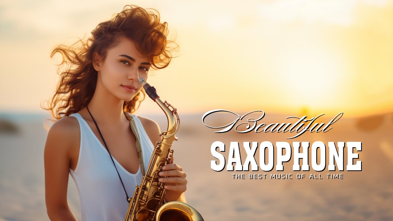 Saxophone 2024 ♫ Sax Covers of Popular Songs Playlist 2024 - Beautiful ...