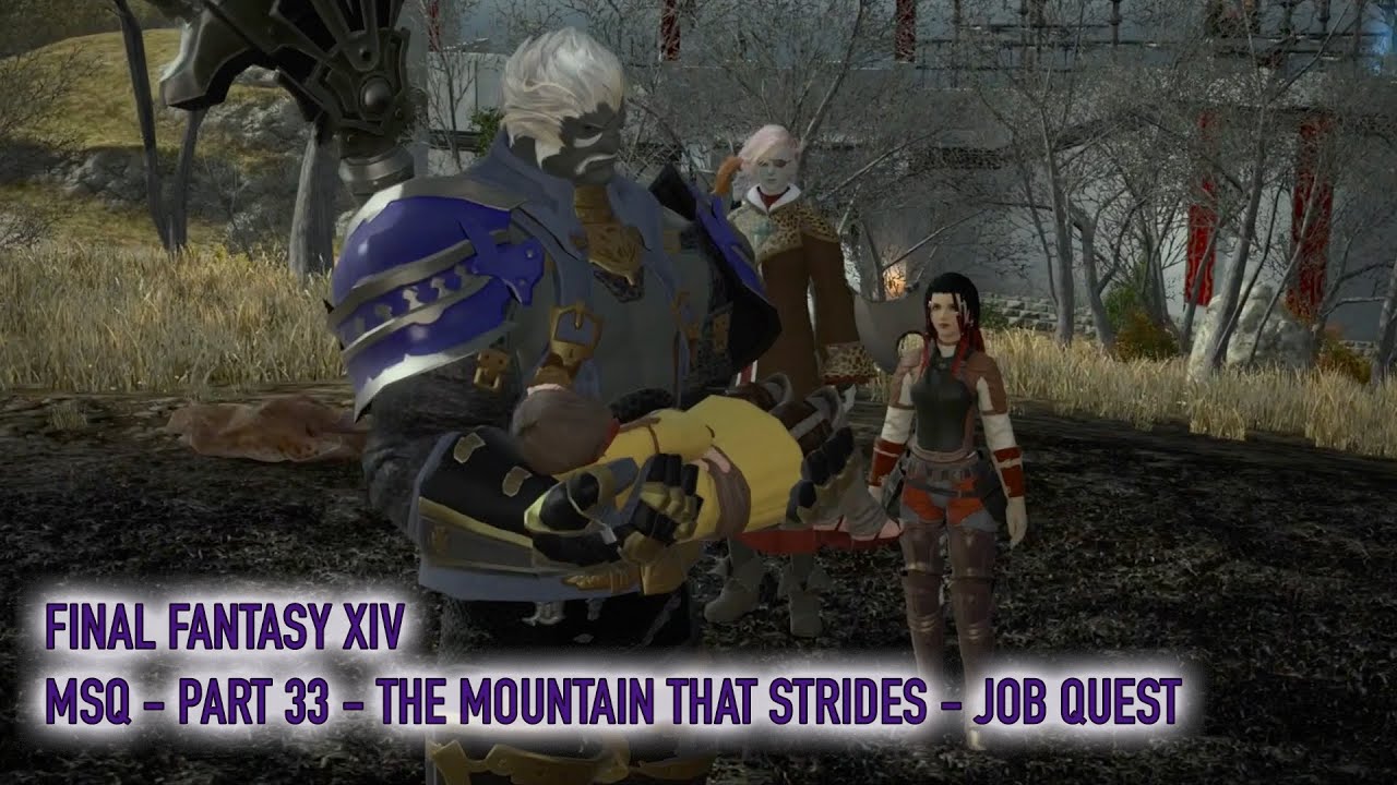 Let's play Final Fantasy XIV - MSQ Walkthrough - Part 33 - The Mountain that Strides - YouTube