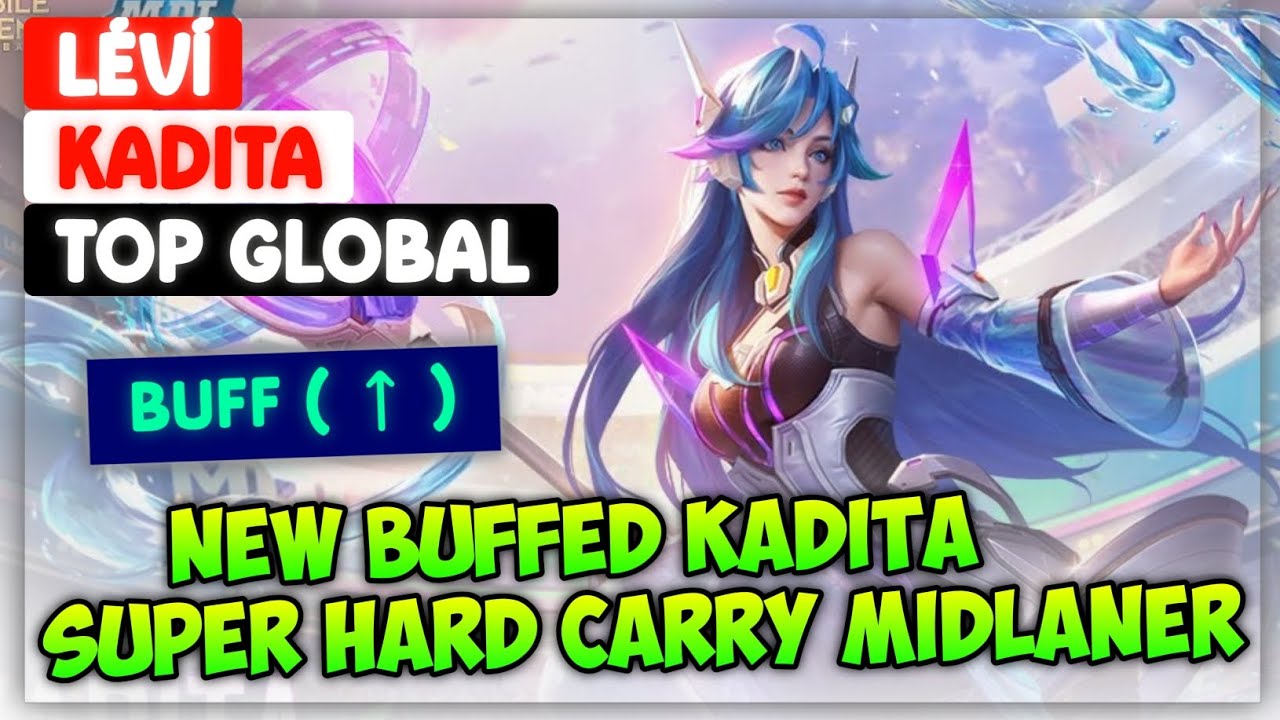New Buffed Kadita Super Hard Carry Midlaner ( Top Global Kadita ) Léví ...