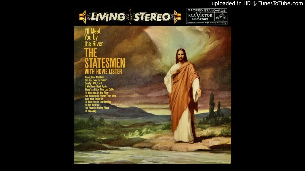 I ll Meet You By The River LP Stereo Hovie Lister The Statesmen i-ll-meet-you-by-the-river-lp-stereo-hovie-lister-the-statesmen