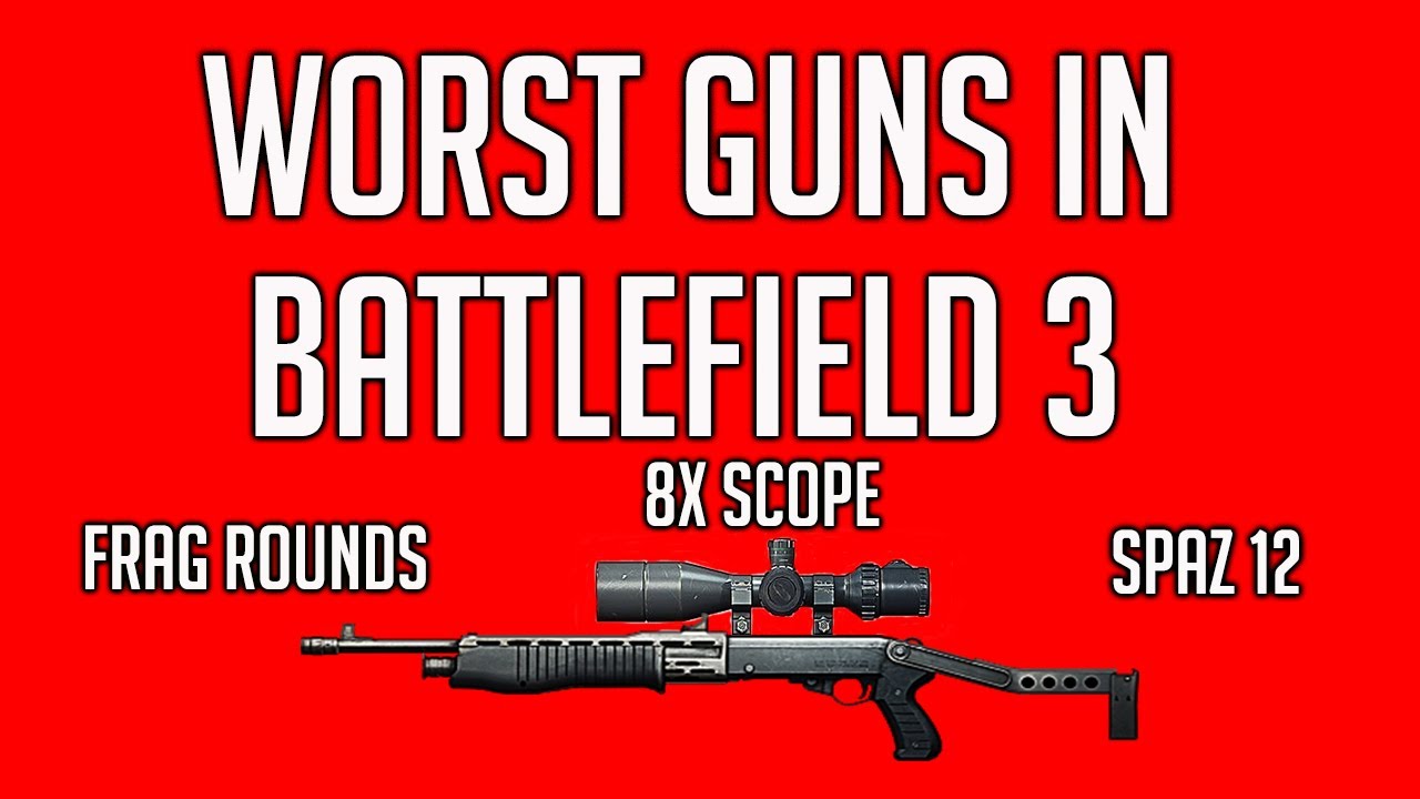 Worst Guns in Battlefield 3 - Episode 1 - Spas 12, 8x scope, Frag ...