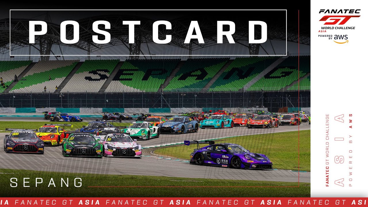 POSTCARD | Sepang | 2024 Fanatec GT Asia - YouTube