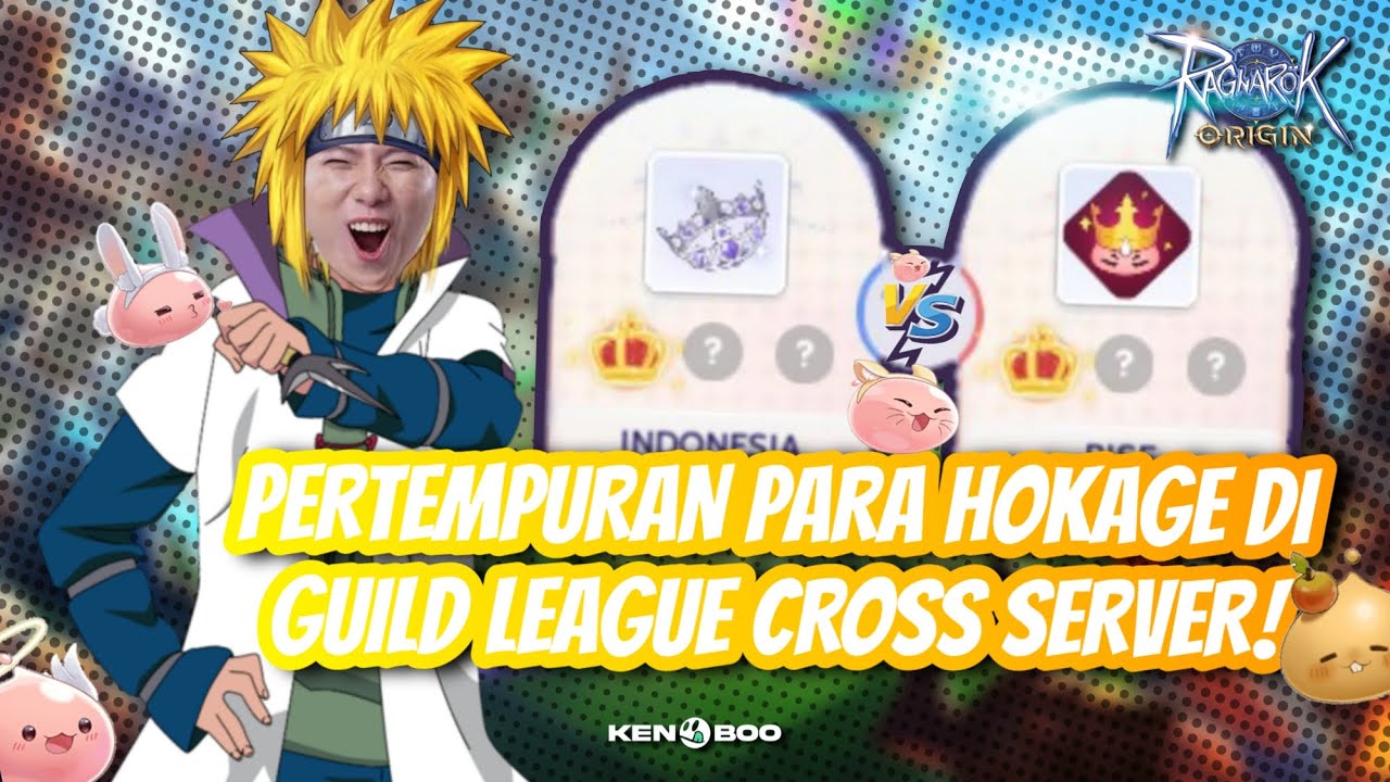 GL CROSS SERVER INDONESIA VS RISE PERTARUNGAN ANTARA HOKAGE - RAGNAROK ...