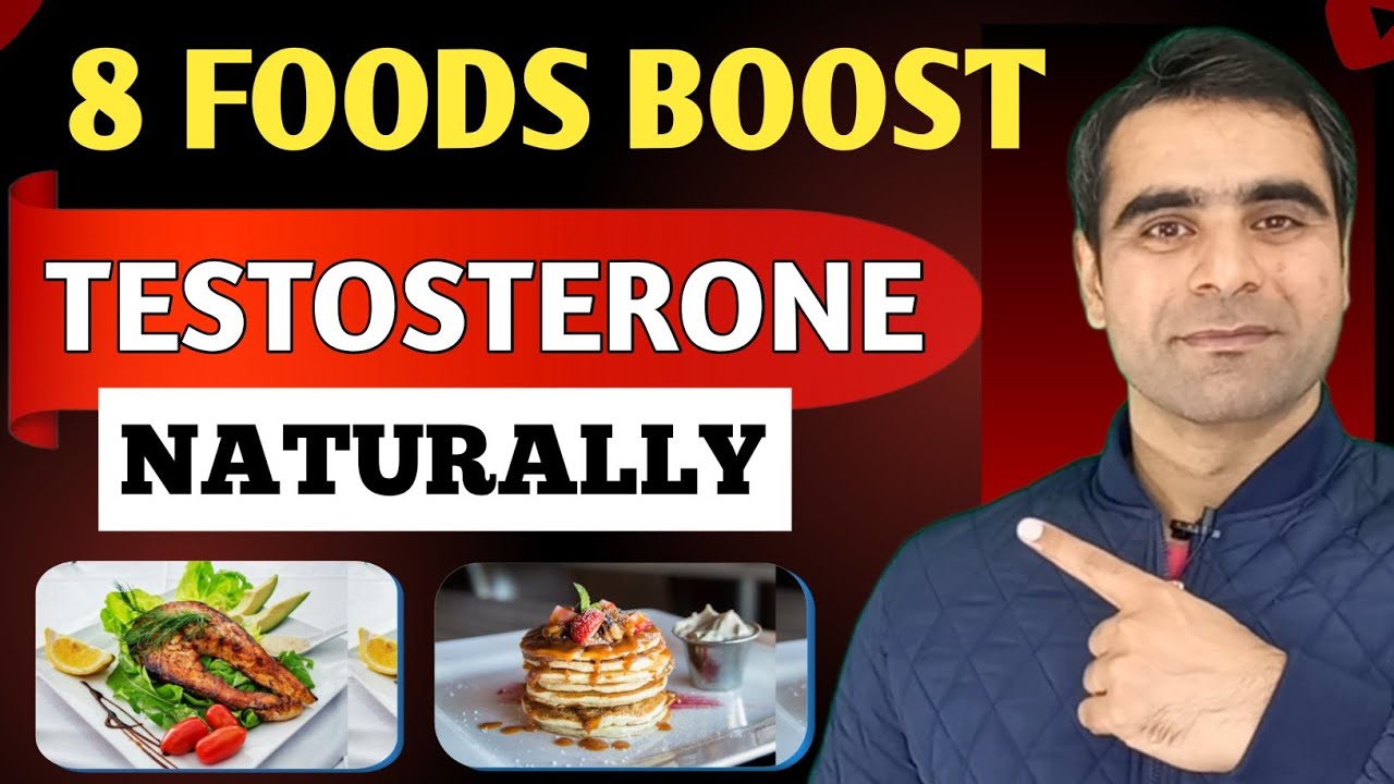 Top 8 foods BOOST TESTOSTERONE naturally |TESTOSTERONE BOOST karain ...