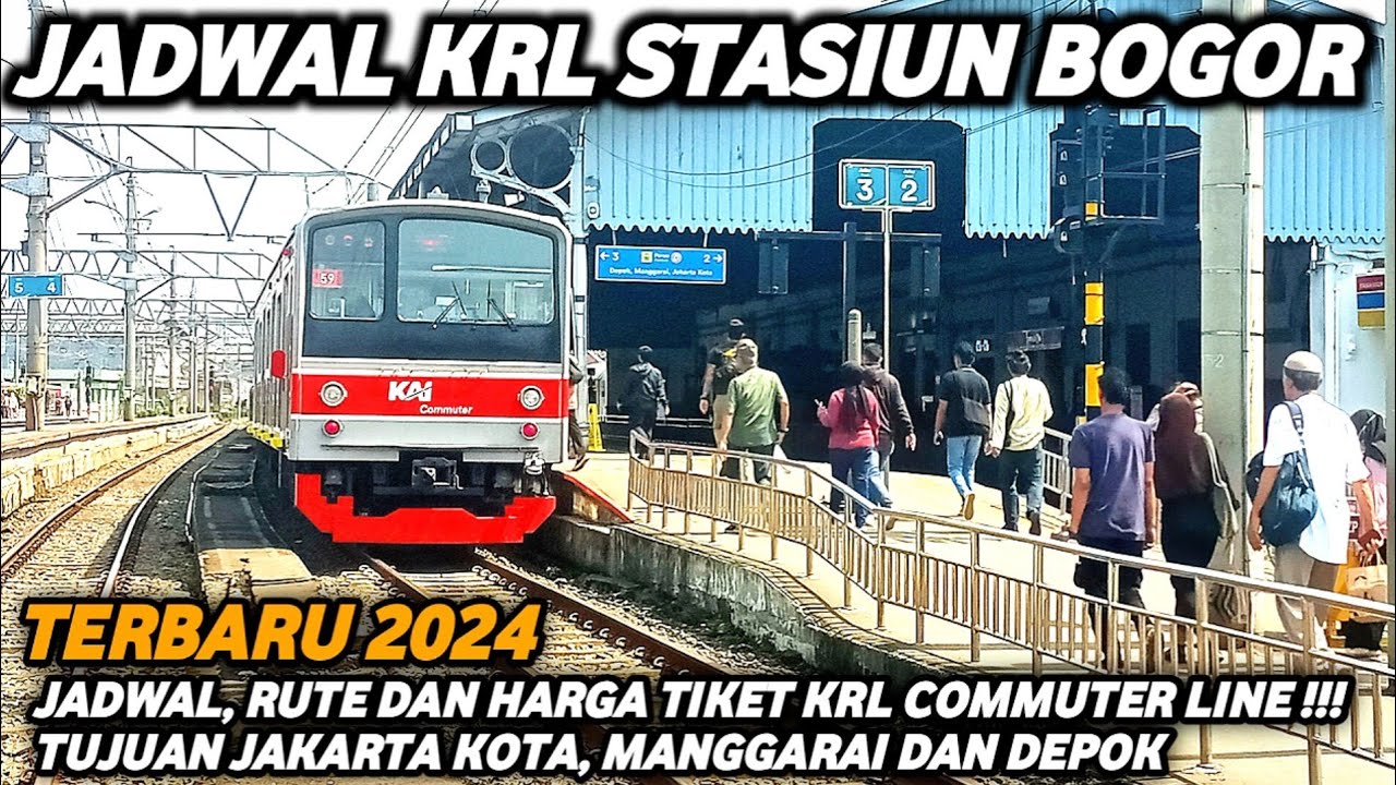 MUDAH DAN CEPAT ‼️ JADWAL KRL COMMUTER LINE BOGOR KE JAKARTA KOTA ...