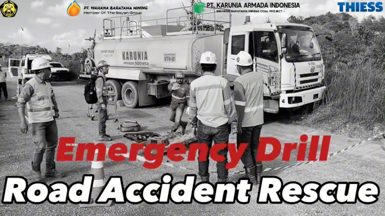 Emergency Drill "Road Accident Rescue" PT. Karunia Armada Indonesia Site Satui - YouTube