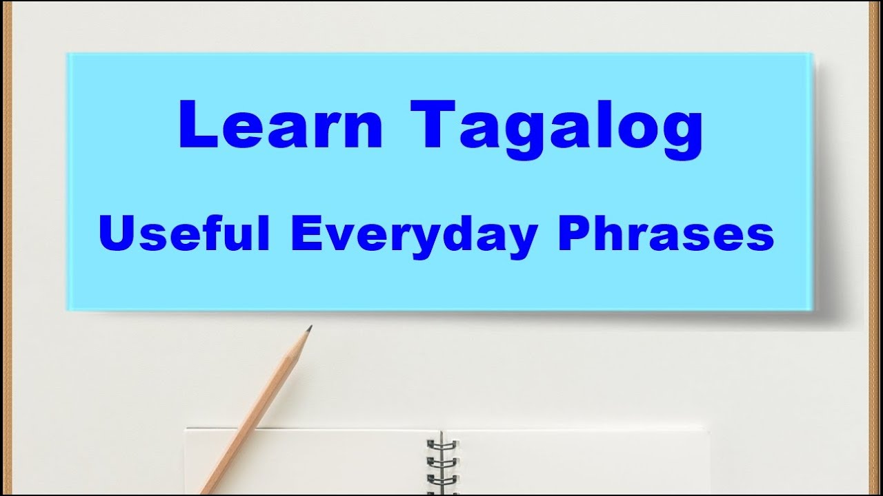 Learn Tagalog - Useful Everyday Phrases, Part 109 - YouTube