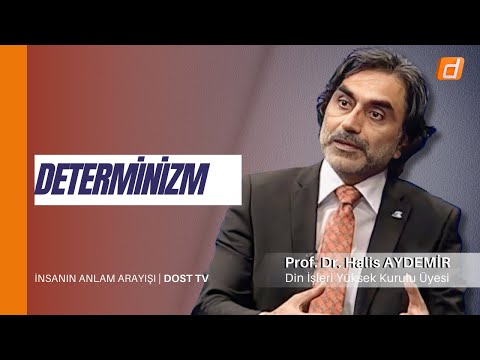 Determinizm I İnsanın Anlam Arayışı 11 | Dost TV | 12.10.2022