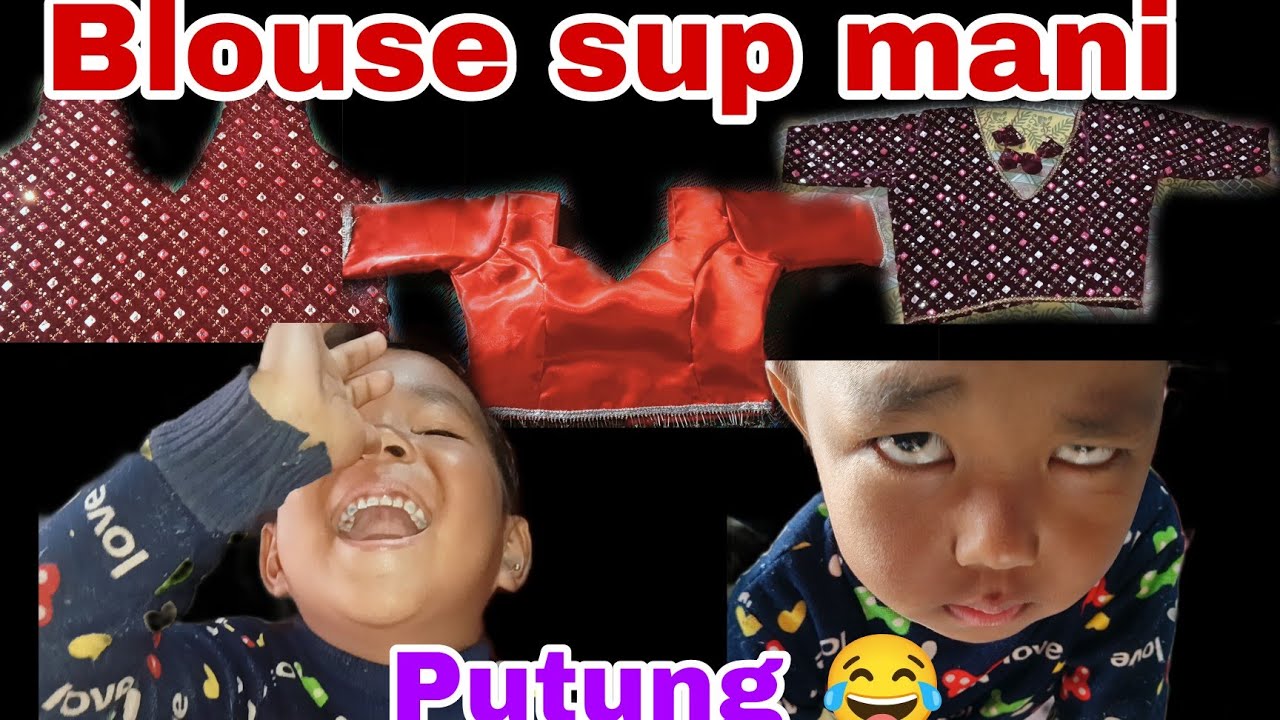 Blouse Sup mani 😊 || Putung Tm wngwi phunuk 😂 || #kokborokvlog ...