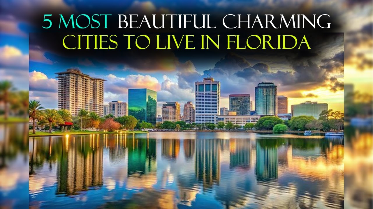 5 Most Beautiful and Charming Cities to Live in Florida | Discovery ...