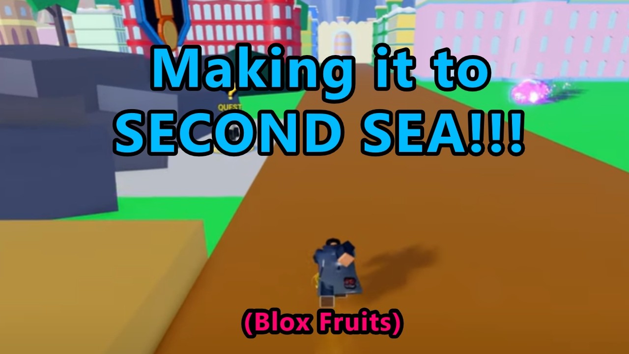 How I made it to SECOND SEA in Blox Fruits (and other bits and bobs) - YouTube