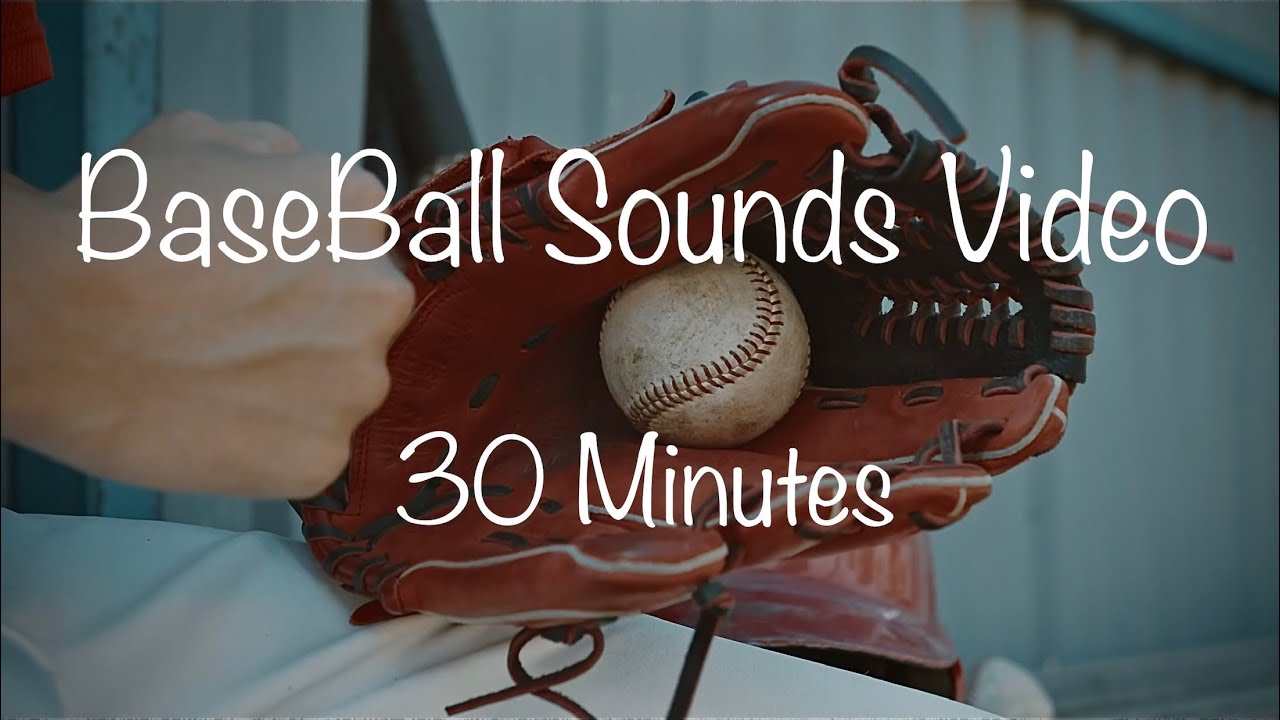 Calming 30 Minutes Of BaseBall Sounds - YouTube