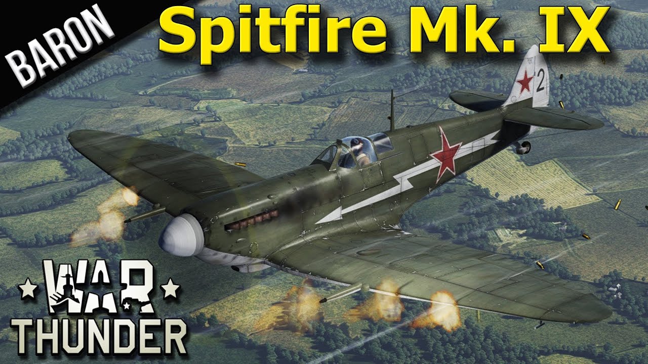 War Thunder - Soviet Spitfire Mk. IX "SpaceFire" - YouTube