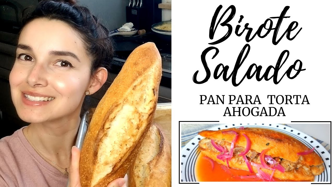 Birote salado para TORTA AHOGADA! Como el de GUADALAJARA🔥 Receta ...
