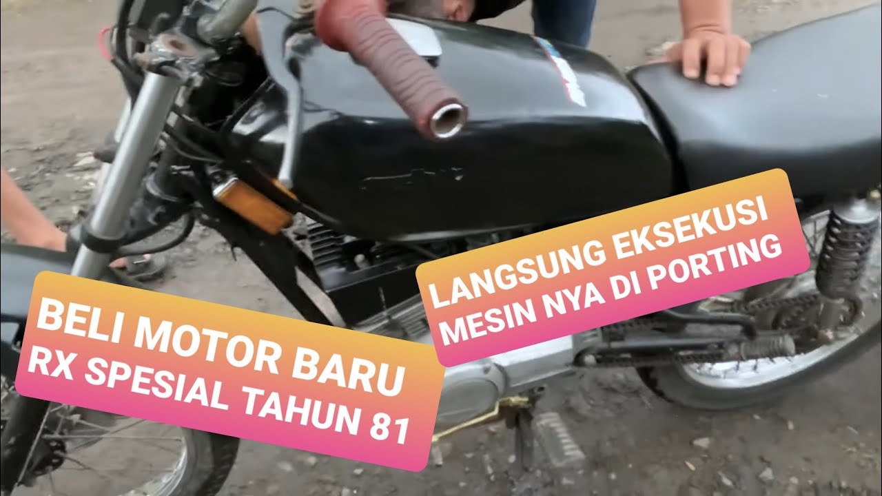 BELI MOTOR RX SPESIAL LANGSUNG EKSEKUSI MESIN NYA - YouTube