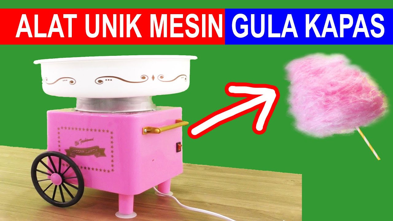 ALAT UNIK MESIN GULA KAPAS COTTON CANDY - YouTube