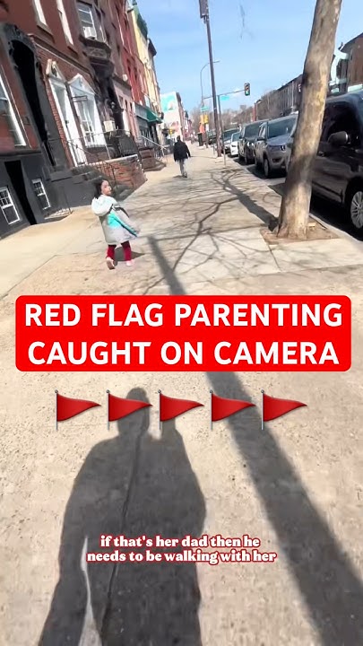 red flag parenting caught on camera - YouTube