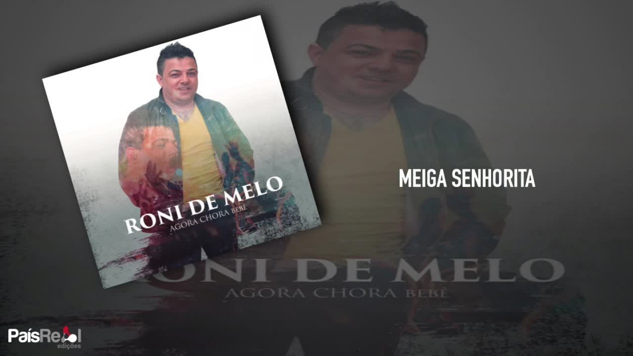 Roni De Melo - Meiga Senhorita - YouTube Music