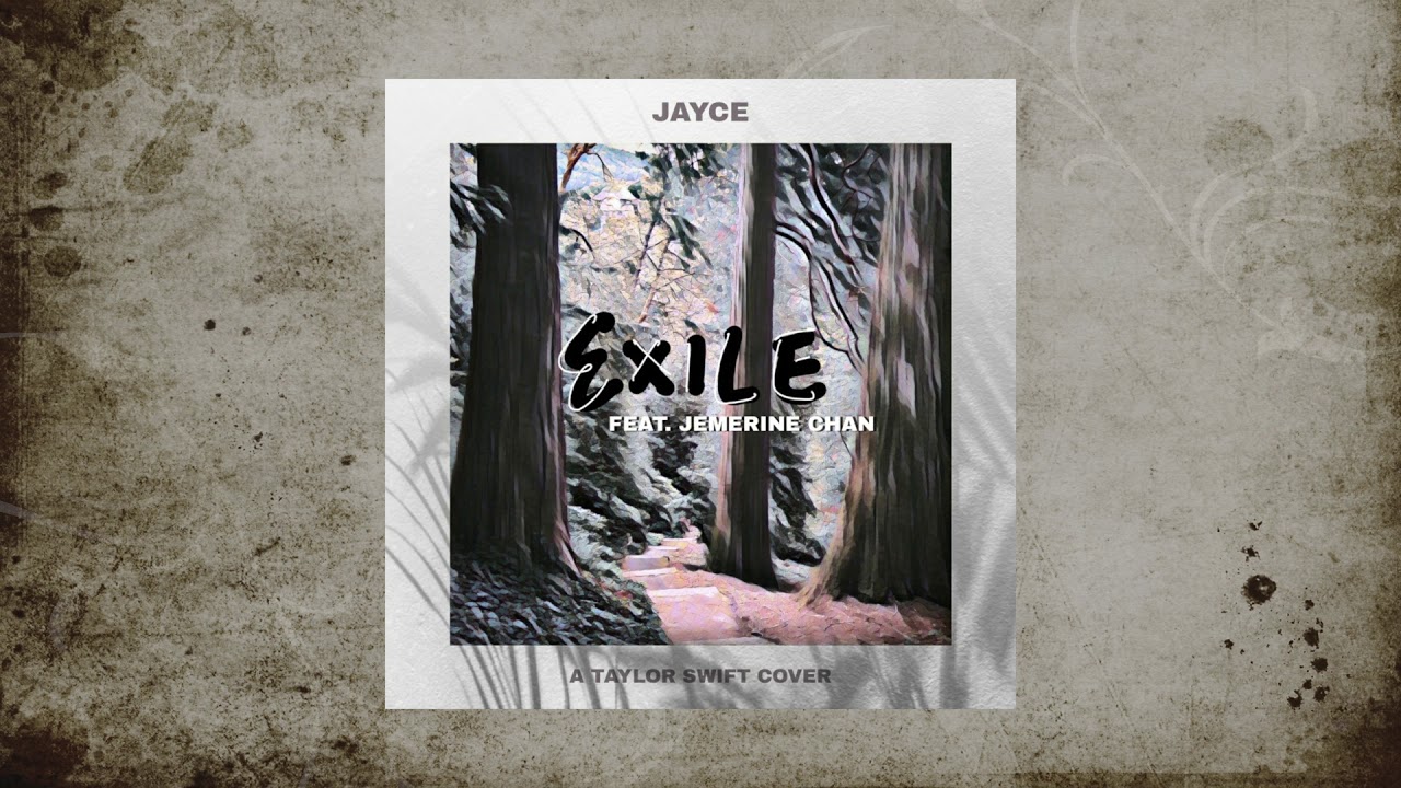 JAYCE X JEMERINE - Exile (Taylor Swift Cover) (Official Audio ...