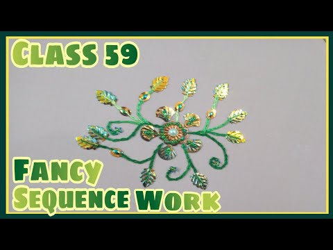Beautiful Hand Embroidery | Fancy Sequence Work | Class 59 - YouTube