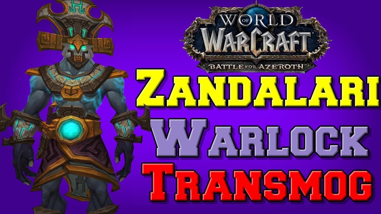 Zandalari Troll Warlock Transmog Tiers 1-21 PvE | Dressing | World of ...