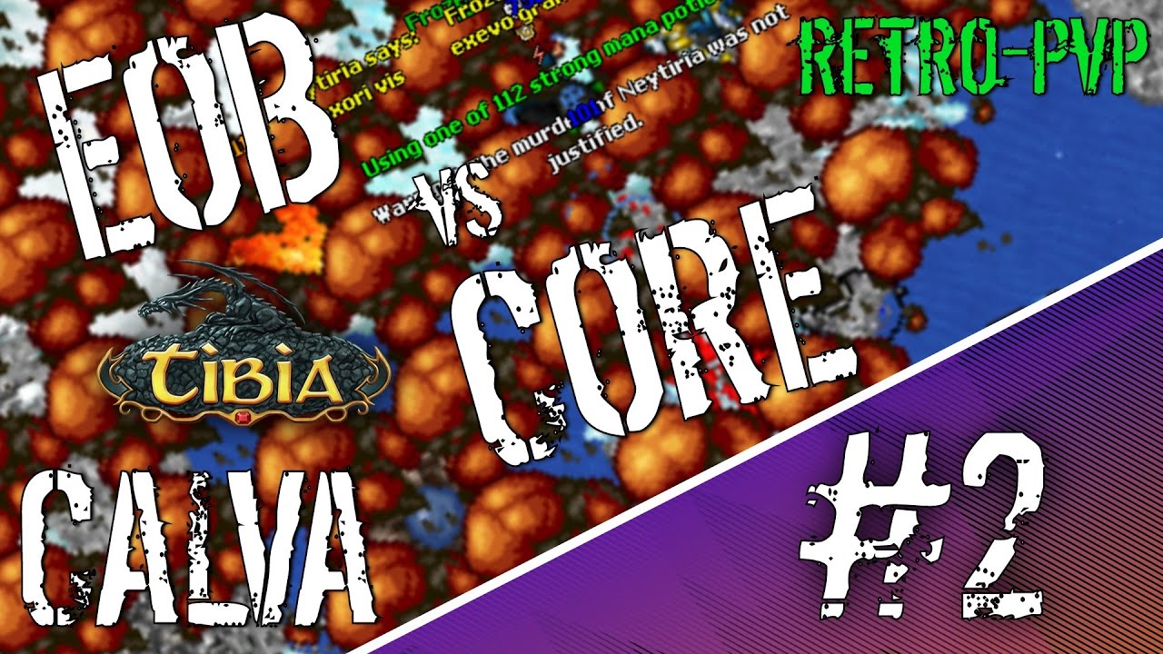 Tibia War Calva (Retro-PvP) - EoB x Core #2 - 59 MINUTOS EM 2 - YouTube