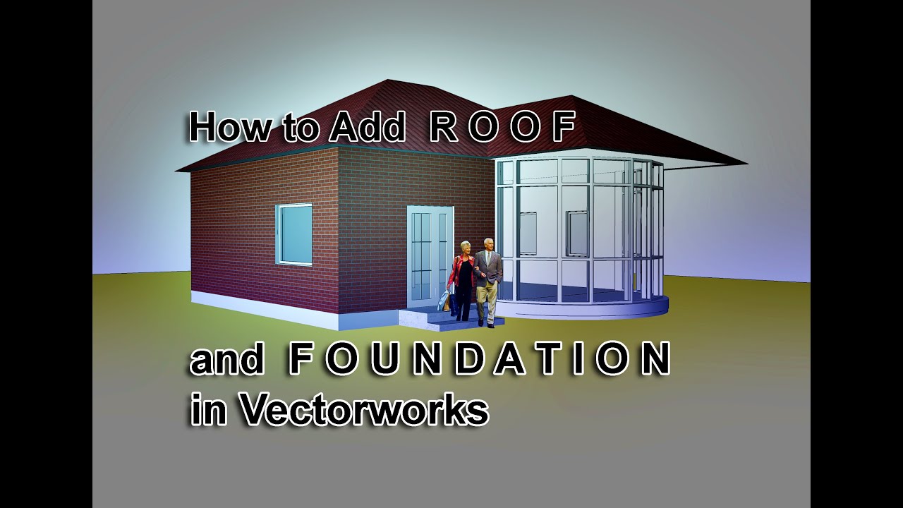 How to Add ROOF and Foundation in Vectorworks - YouTube