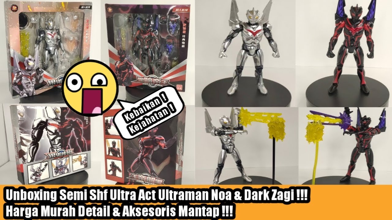 Unboxing Semi Shf Ultra Act Ultraman Noa & Ultraman Dark Zagi Bootleg ...