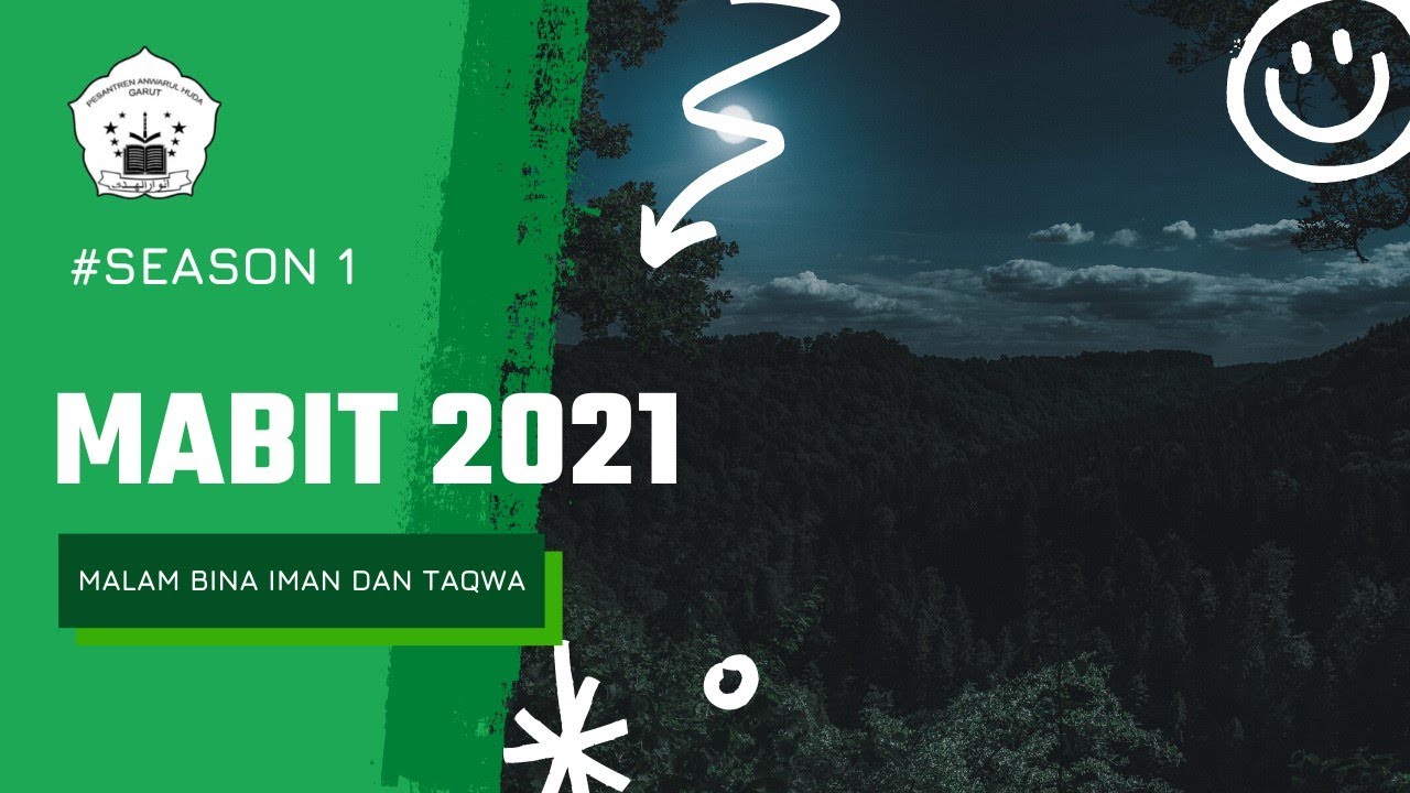 MABIT 2021 | Malam Bina Iman & Taqwa ~ Pesantren Anwarul Huda - YouTube