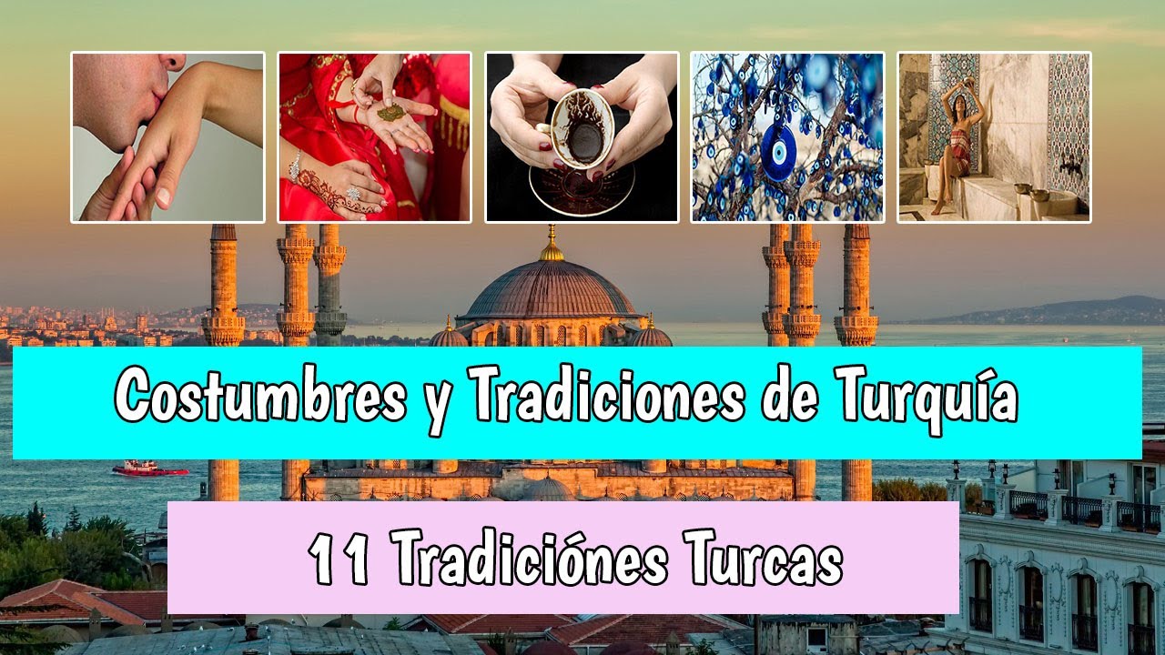 Costumbres y Tradiciones de Turquía - 11 Tradición Turca - YouTube