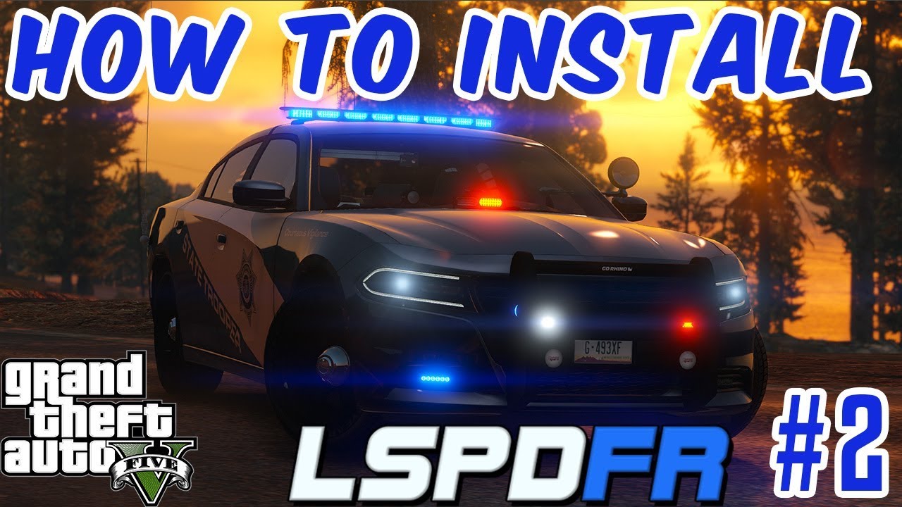 *EASY* HOW TO INSTALL LSPDFR#2-SCRIPTS & MUST HAVES *FAST*!! - YouTube