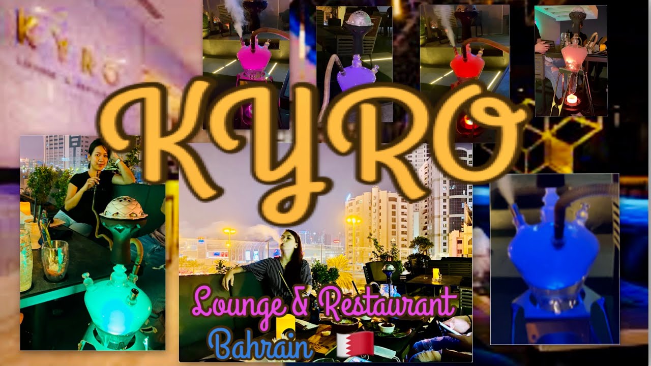 KYRO LOUNGE & RESTAURANT IN BHARAIN 🇧🇭 | LOVELICIOUS VLOGS #Vlog033 ...