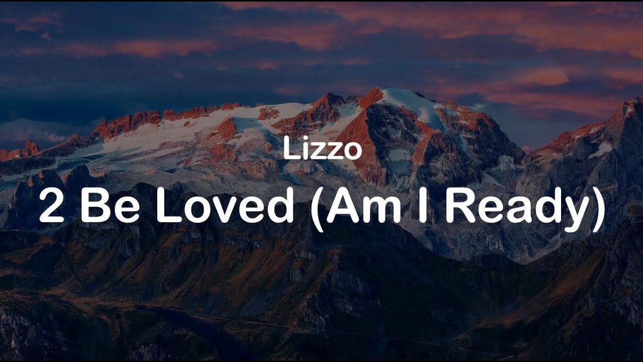 Lizzo - 2 Be Loved (Am I Ready) (Clean lyrics) - YouTube Music