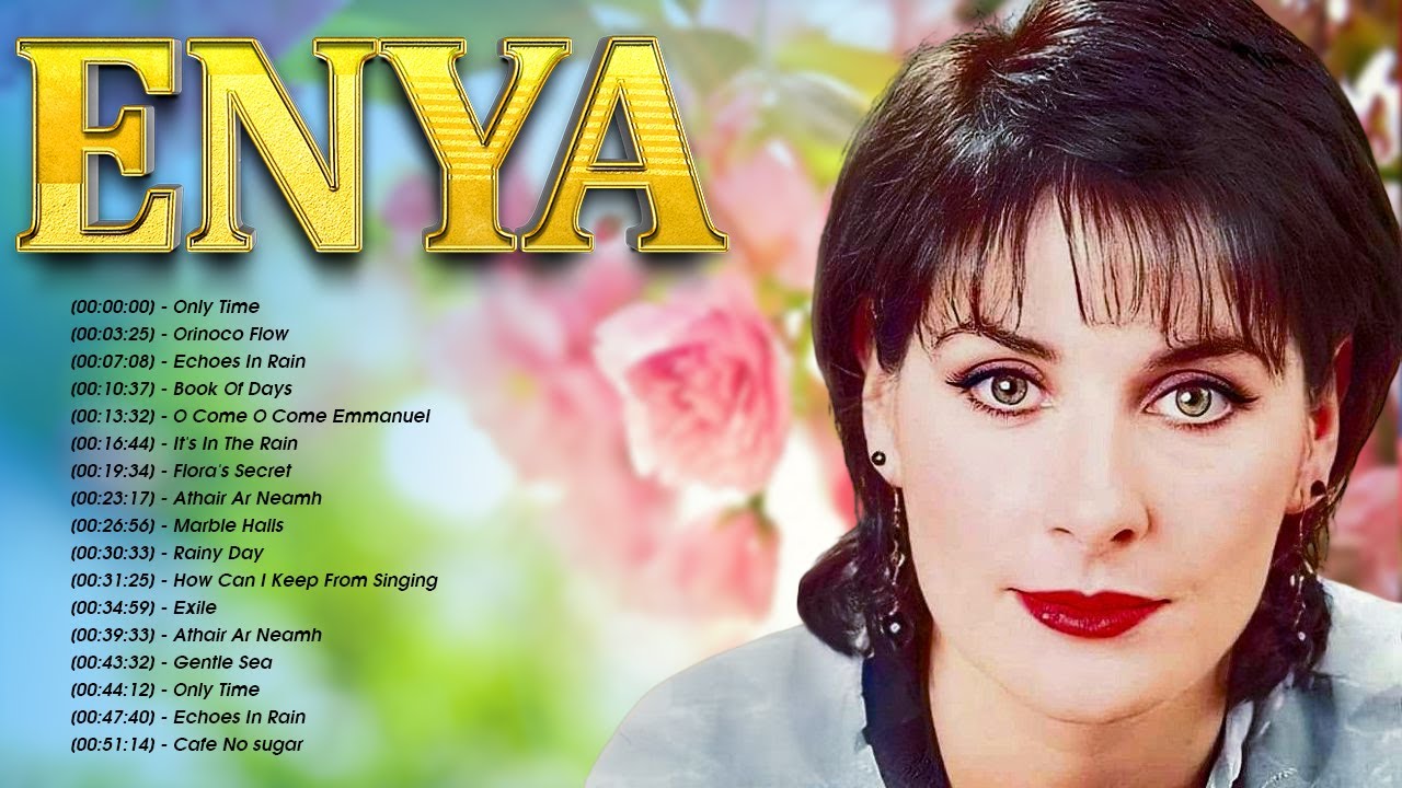 The Very Best Of ENYA Full Album 2023 - ENYA Greatest Hits Playlist ...