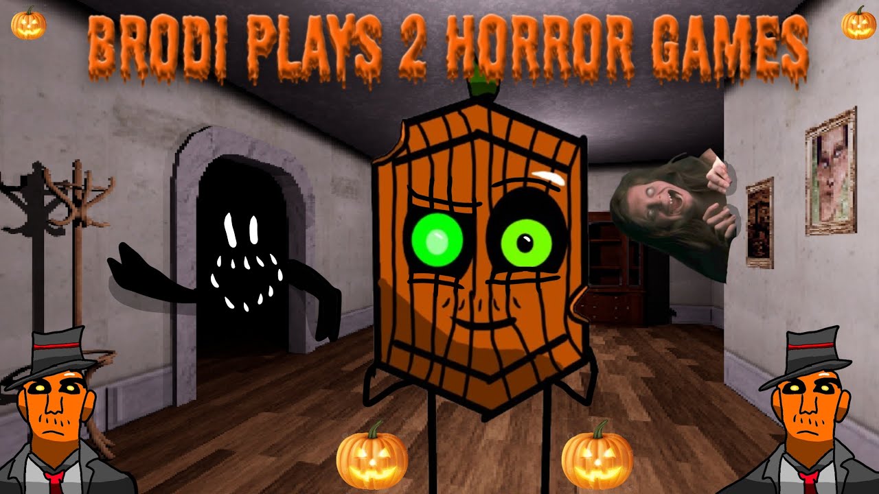 BRODI PLAYS 2 HORROR GAMES!! - YouTube