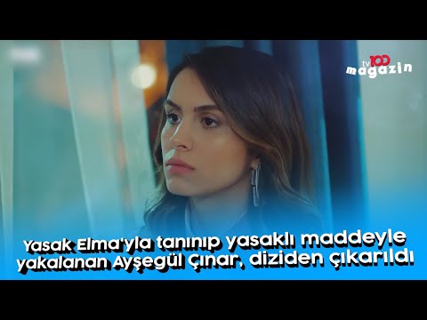 Yasak Elma'yla tanınıp yasaklı maddeyle yakalanan Ayşegül Çınar, diziden çıkarıldı