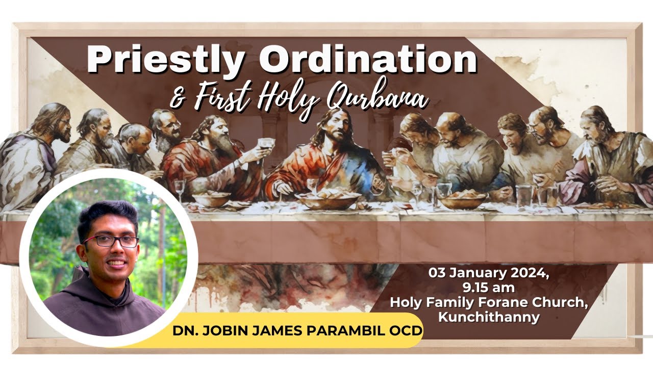 Priestly Ordination & First Holy Qurbana | Dn Jobin James Parambil OCD ...