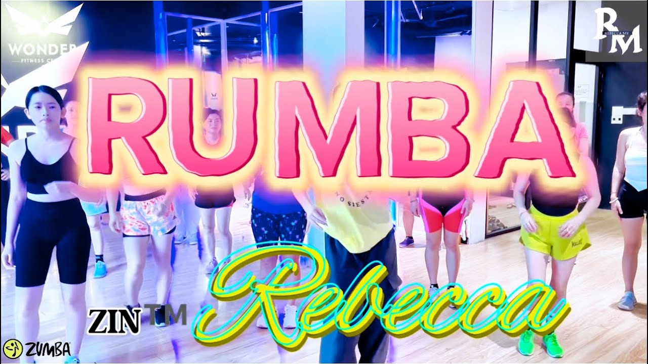 RUMBA - Zumba class - Cover - Rebecca My Zumba &Dance - YouTube