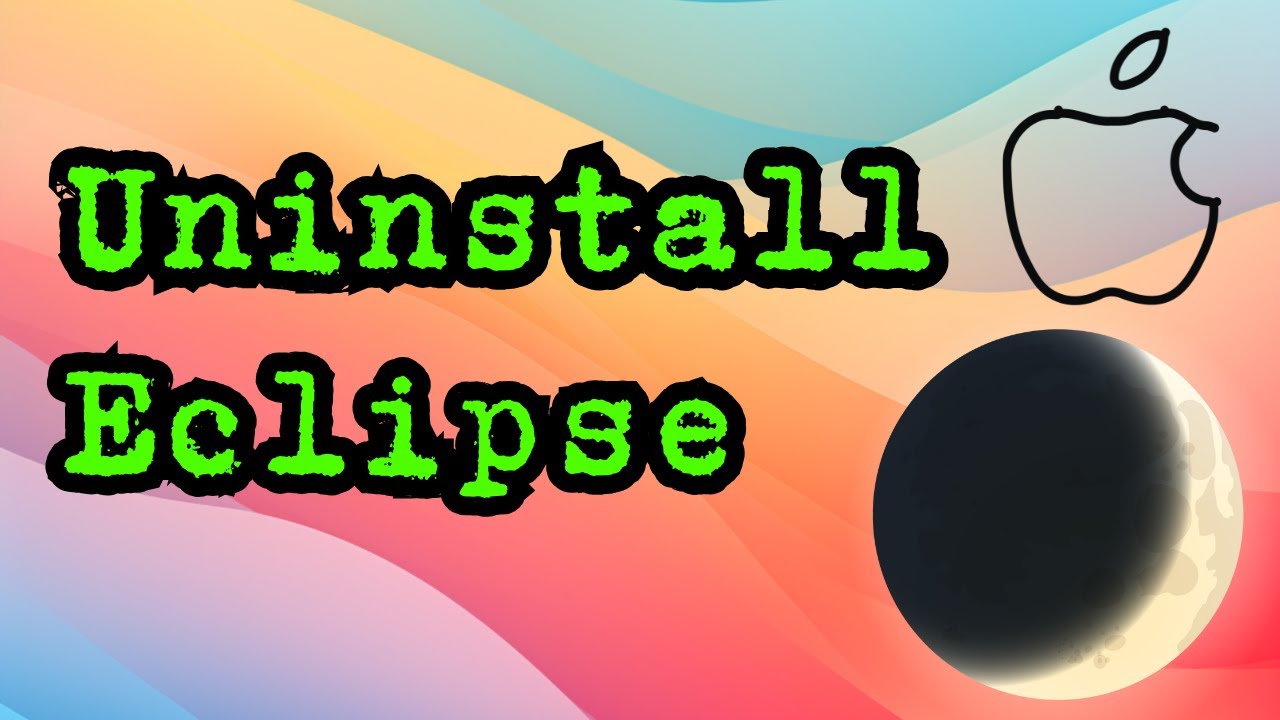 How To Uninstall Eclipse From Mac Easily And Graphically Uninstall Any Version Youtube