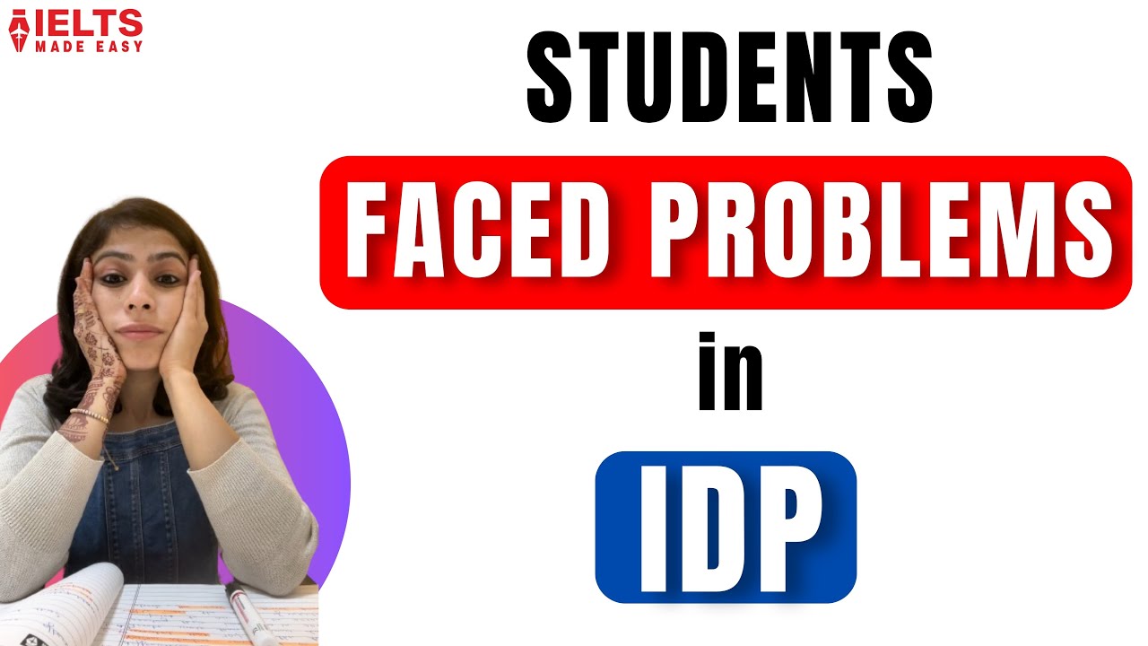 BEWARE of IDP Scams | Problems in IDP Exam Centre | IELTS Students ...