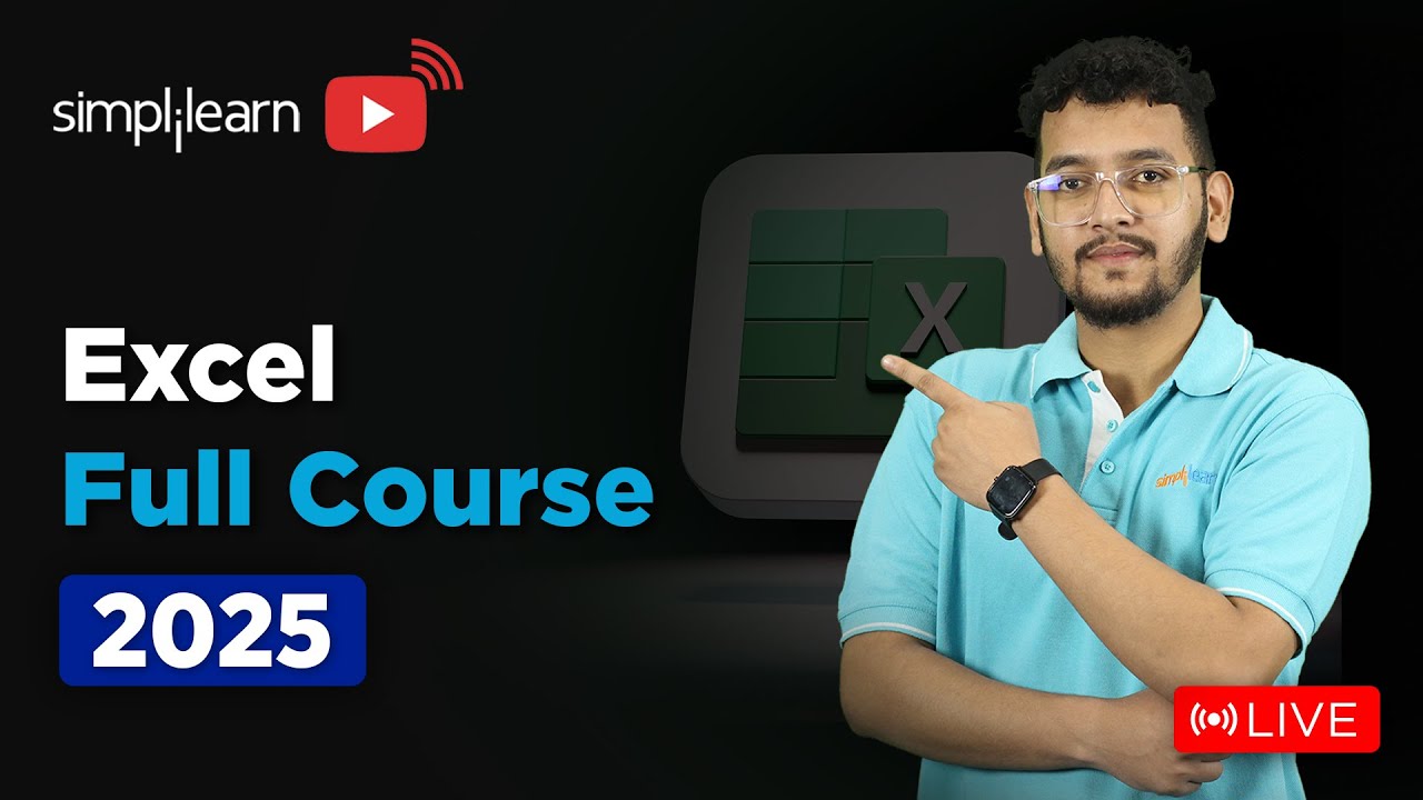 Excel Full Course 2025 Microsoft Excel Tutorial For Beginners Excel Tutoring Simplilearn
