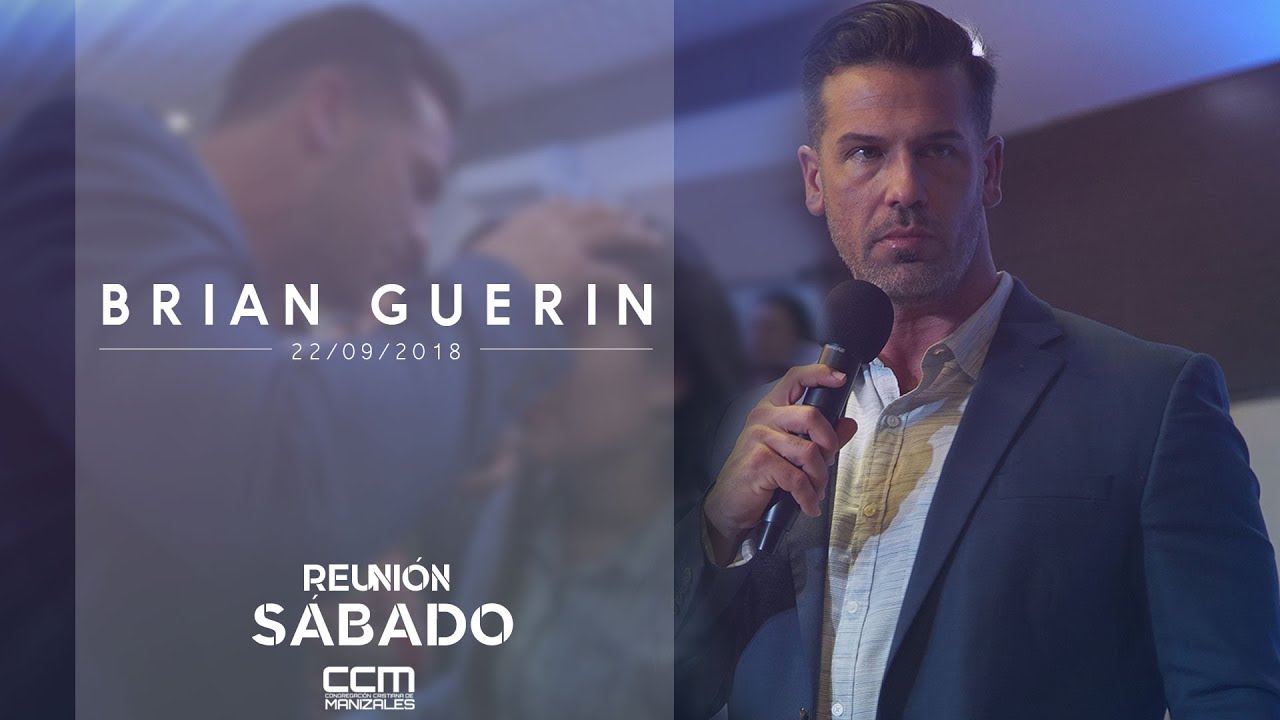 Campaña Brian Guerin 2018 Sábado 7:00 p.m | CCM - YouTube