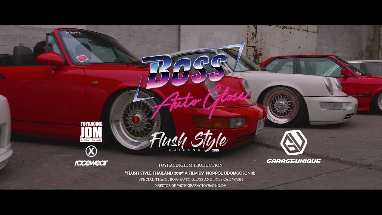 FLUSH STYLE 2019 X Boss Auto Gloss - YouTube