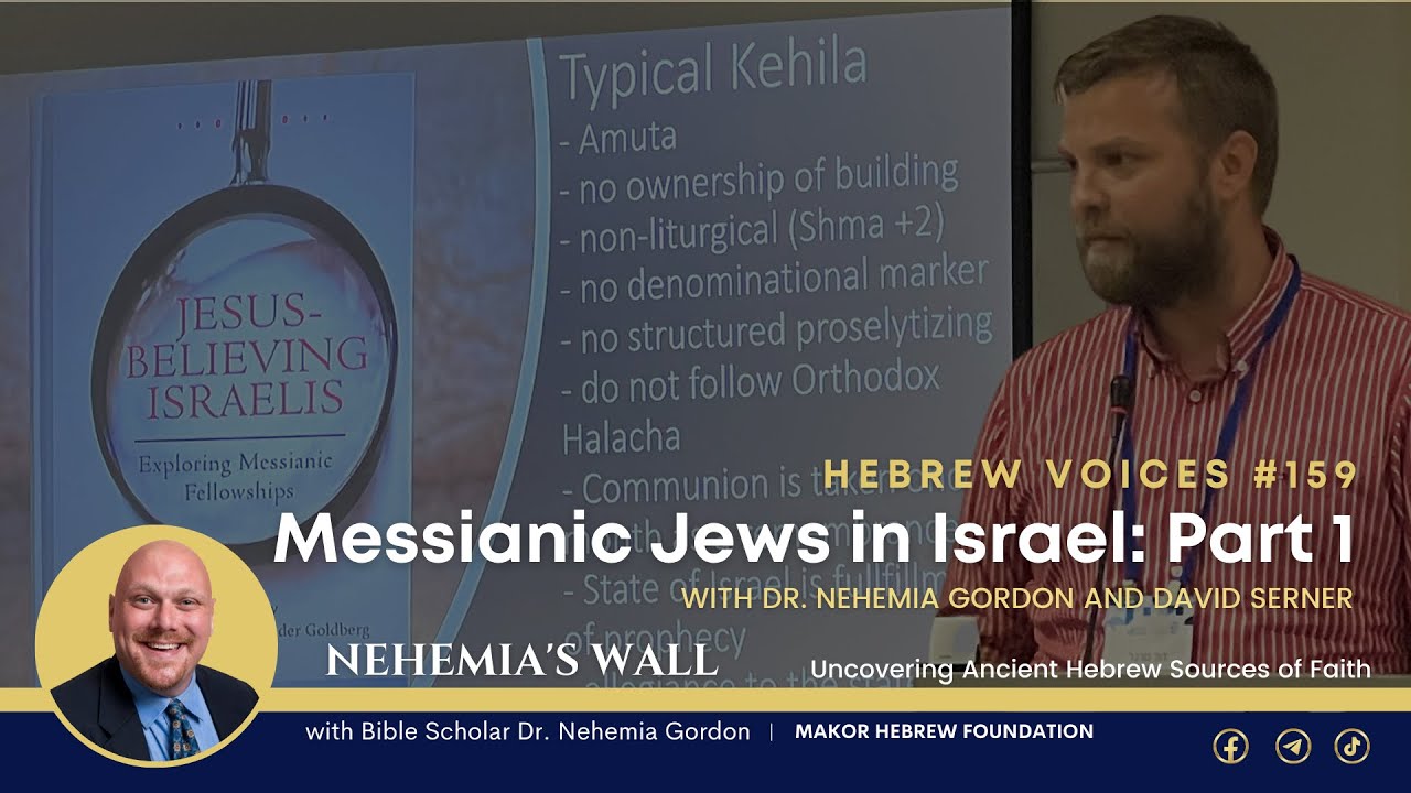 Hebrew Voices #159 - Messianic Jews in Israel- NehemiasWall.com - YouTube